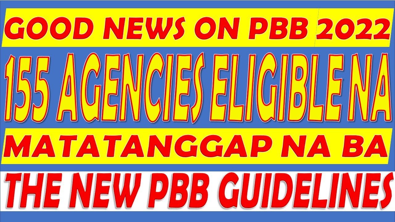 GOOD NEWS! 155 AGENCIES ELIGIBLE NA SA PBB 2022 | PERFORMANCE BASED ...