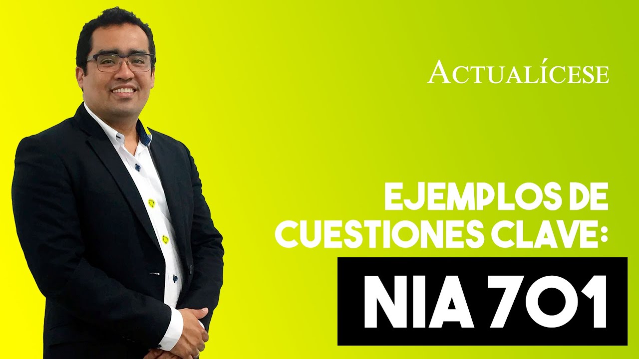 Aplicación de la NIA 701 por parte del revisor fiscal - YouTube