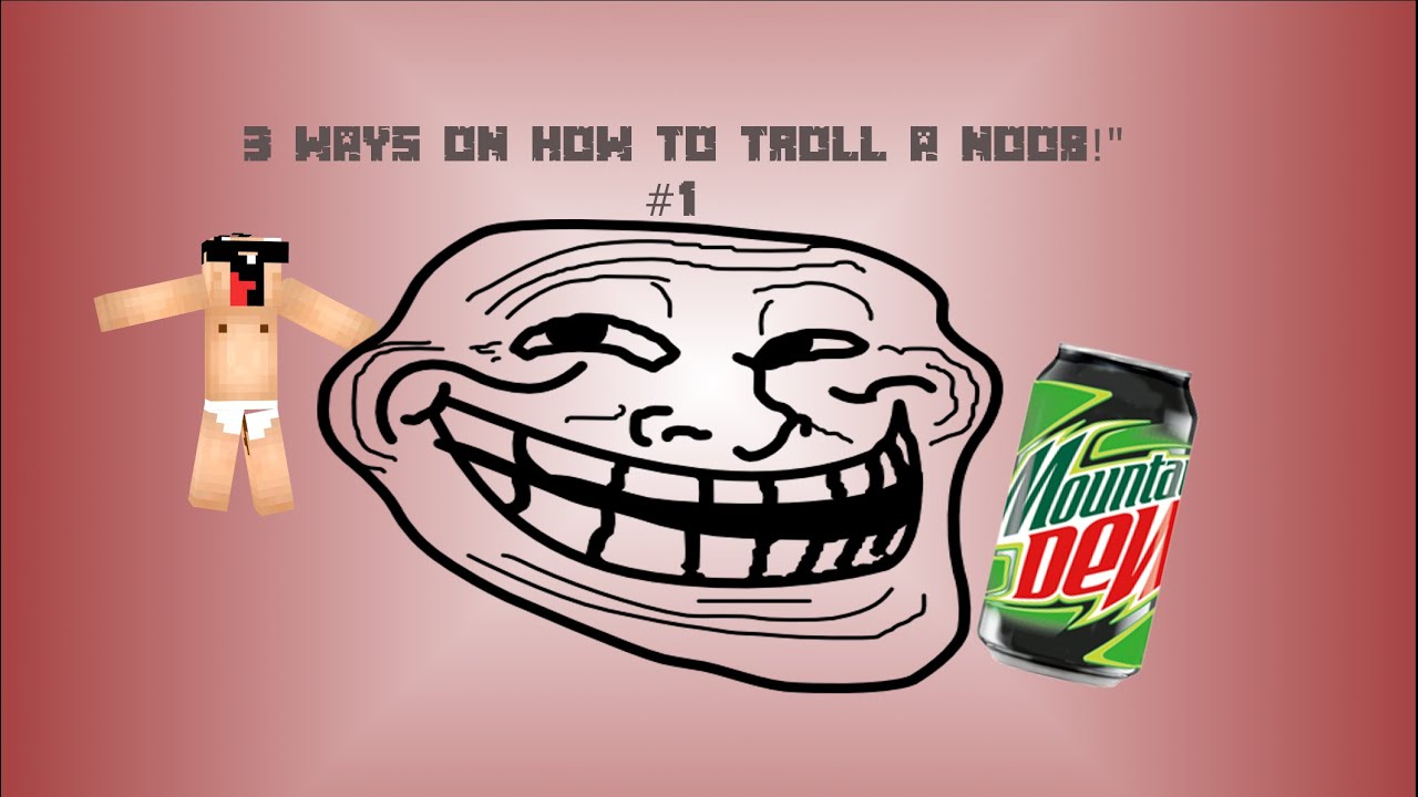 3 ways on how to troll a noob in minecraft #1 - YouTube
