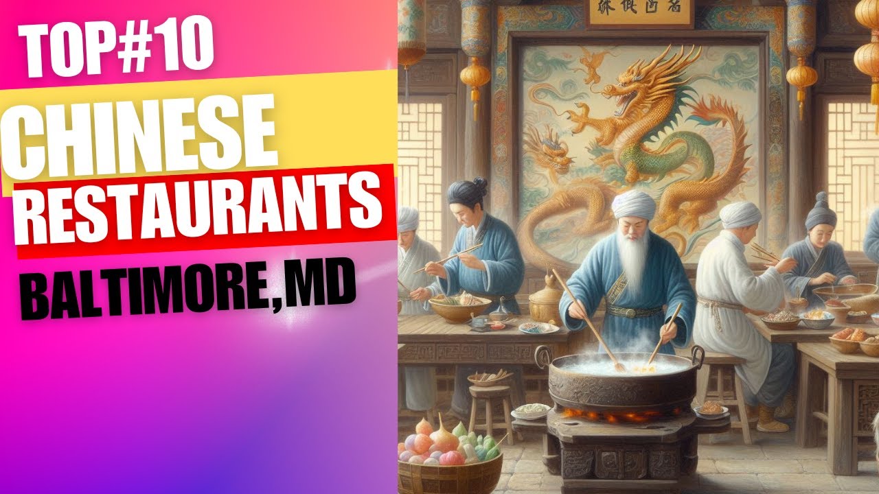 Top 10 Chinese Restaurants In Baltimore, MD - YouTube