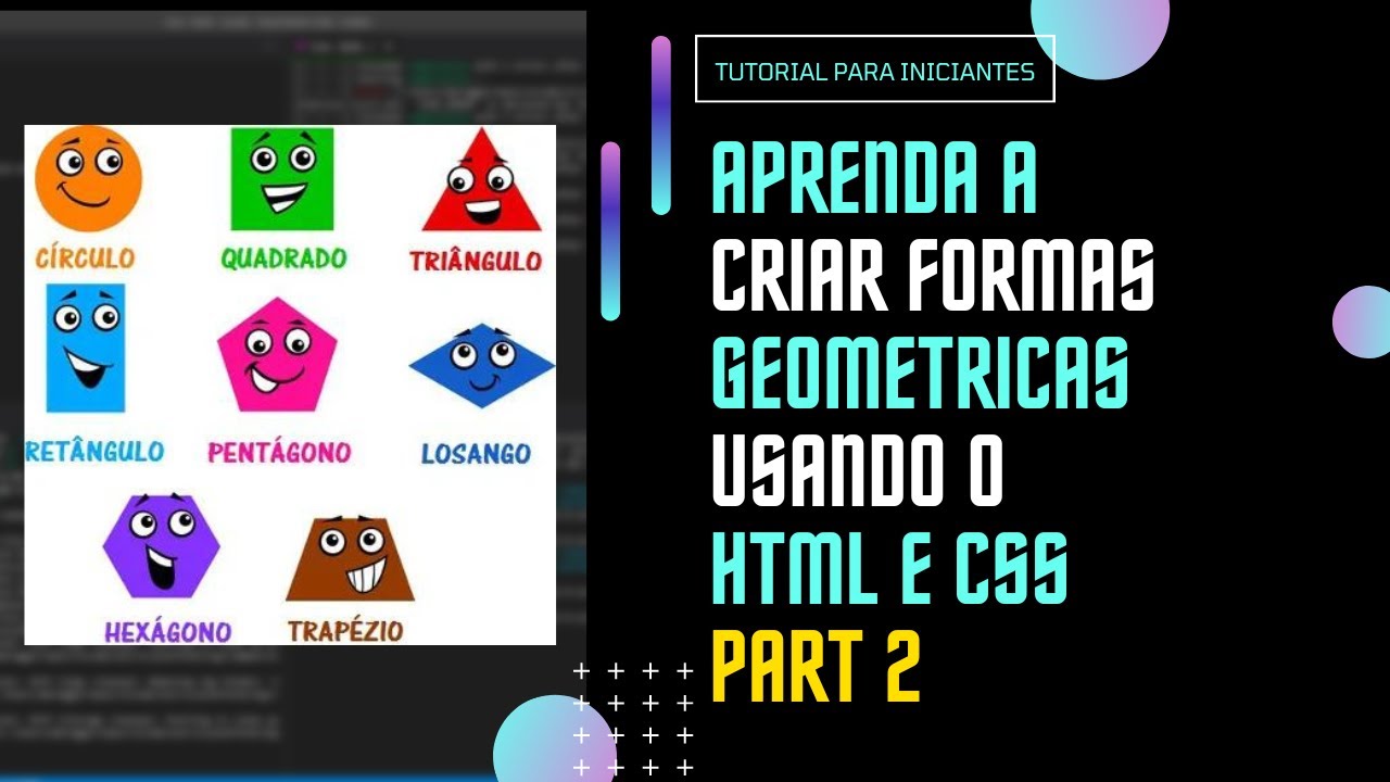Aprenda A Como Criar Formas Geométricas Usando O Html E Css No Vsconde