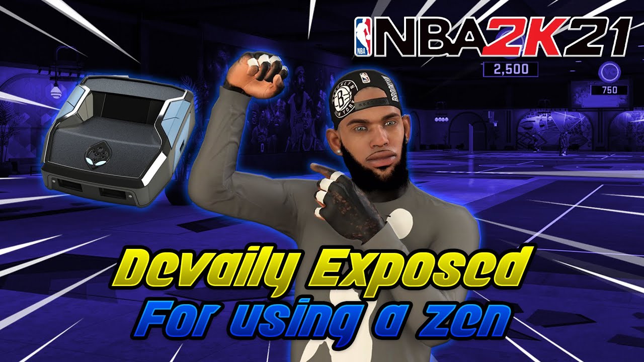 Devaily exposed for using a zen in nba2k21 "Best Playshot" - YouTube