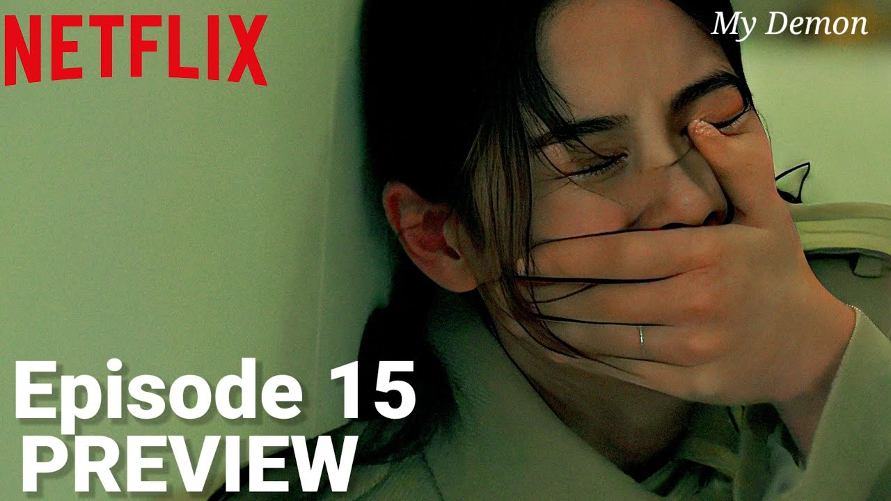 My Demon Episode 15 Preview l ENG SUB I The Break up l Song Kang l Kim ...