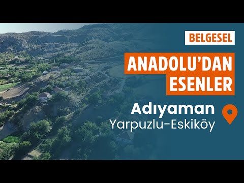 Adıyaman - Yarpuzlu - Eskiköy \
