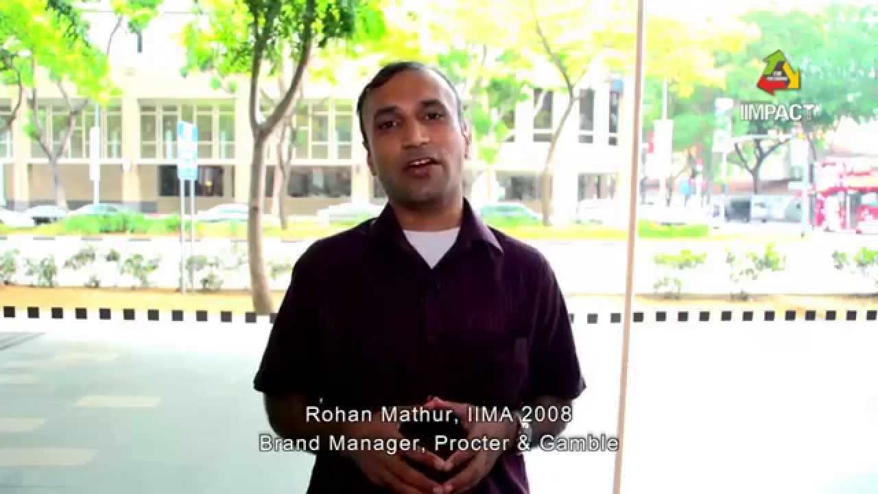 Rohan Mathur, IIMA 2008, Brand Manager, Procter & Gamble - YouTube