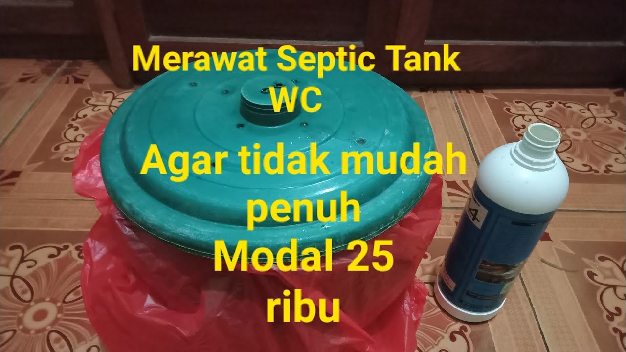 Septic Tank Anti penuh modal 25 ribu - YouTube