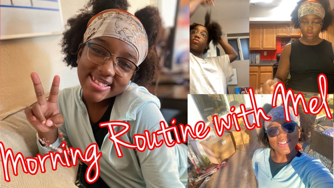 Morning Routine with Mel - YouTube