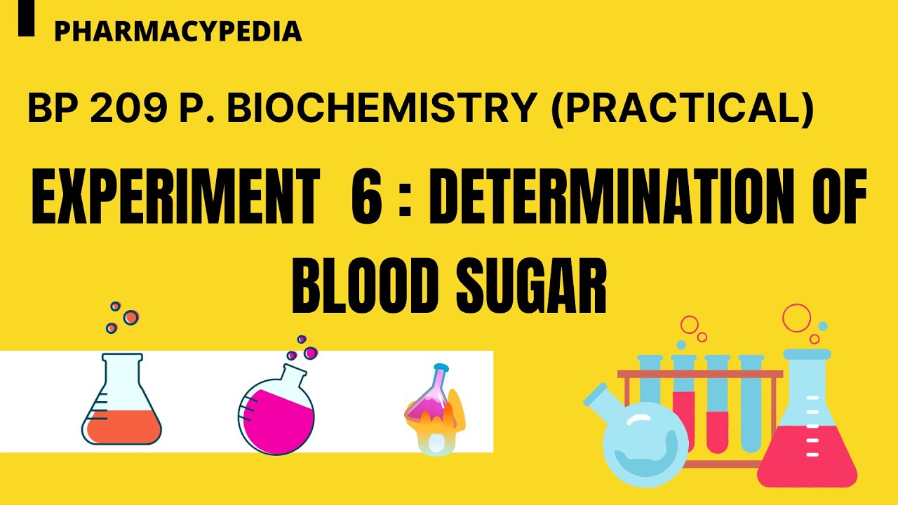 Experiment 6 Determination of blood sugar | BIOCHEMISTRY (Practical ...