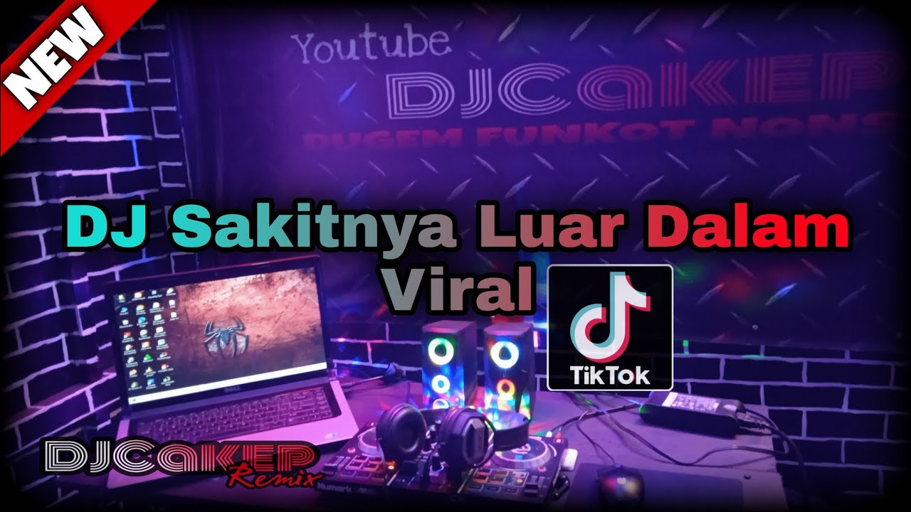 DJ SAKITNYA LUAR DALAM VIRAL || Remix TikTok (Dj Cakep Remix) - YouTube