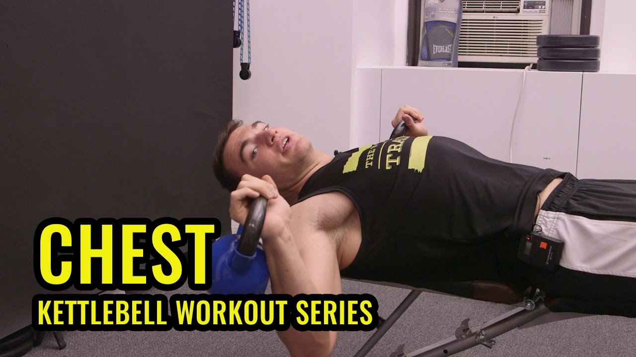 Chest Kettlebell Workout - YouTube