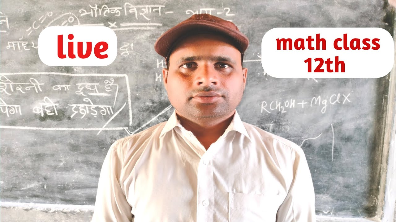 live , math matics class 12th - YouTube