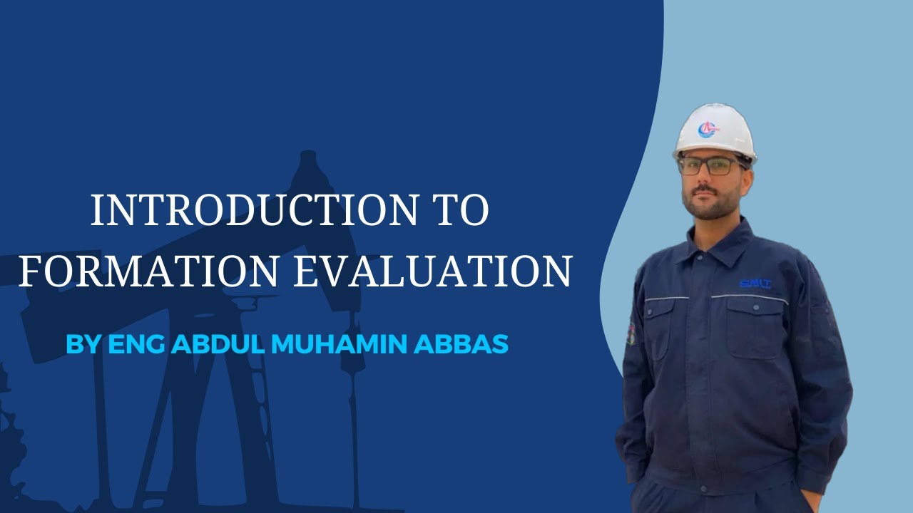 INTRODUCTION TO FORMATION EVALUATION - YouTube