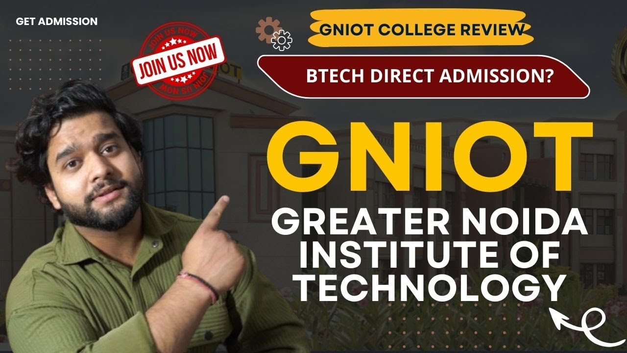 GNIOT Greater Noida Institute of Technology Review | Btech Admission ...
