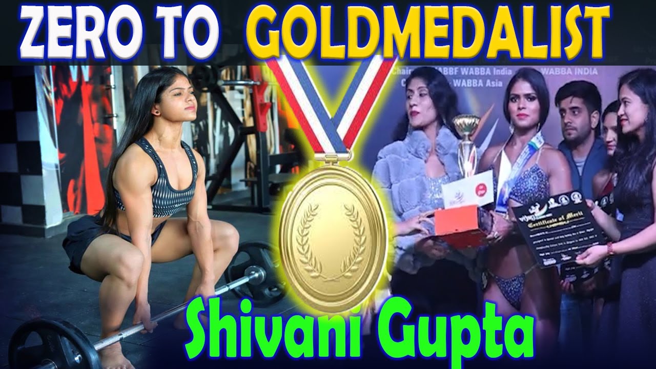 Miss India Shivani Gupta 2021 ZERO TO GOLDMEDALIST | Championship In ...