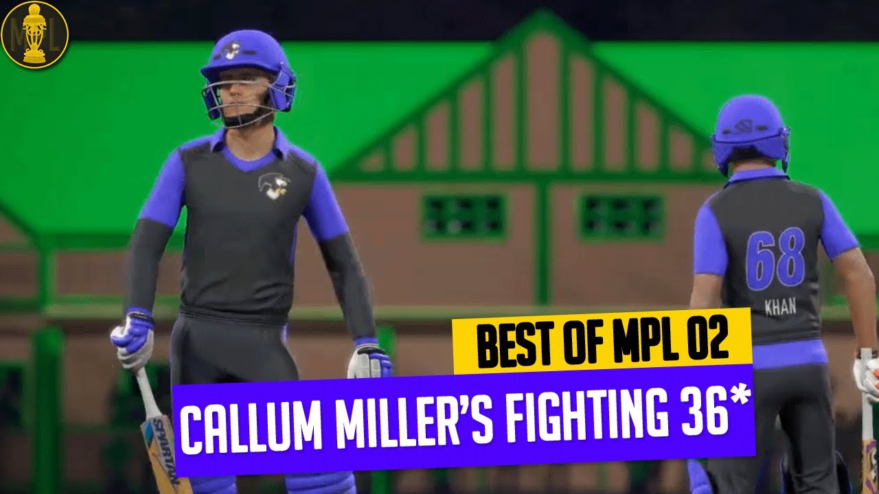 Callum Miller's 36* against the Odds! - Best Moments - MPL 02 - YouTube