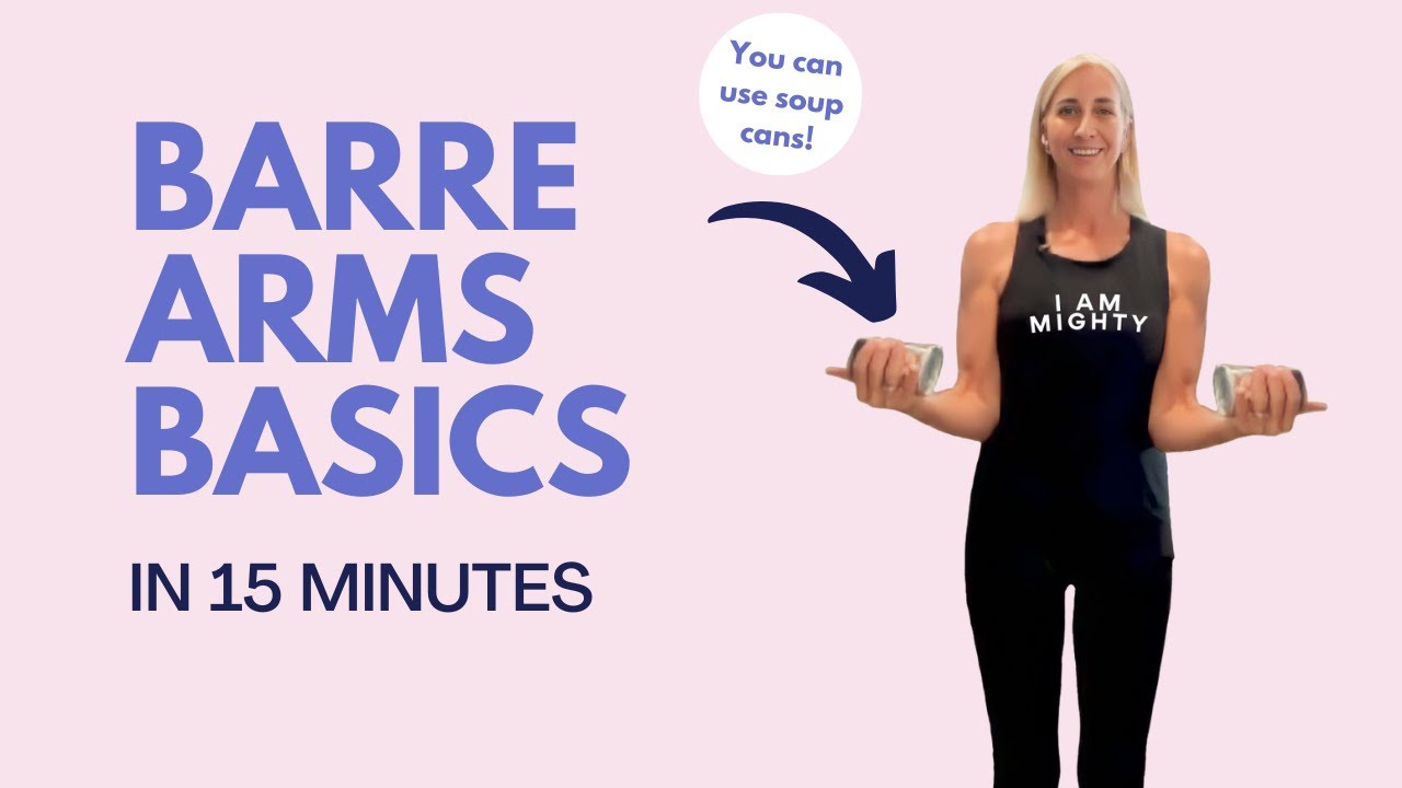 Sculpt and Tone Lean Arms in 15 minutes | Beginner Barre - YouTube