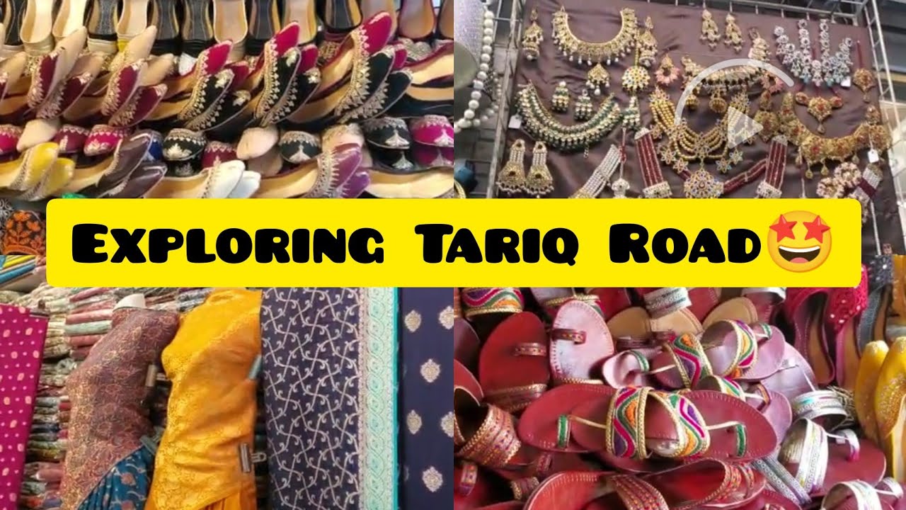 Exploring Tariq Road- Fancy dresses, Foot wear, Jewellery & saree in ...