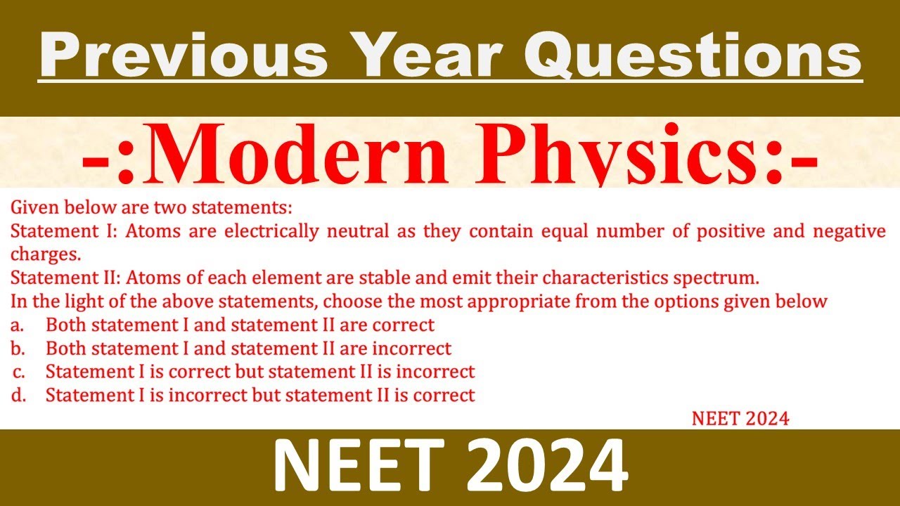 Given below are two statements: Statement I: Atoms are electrically ...