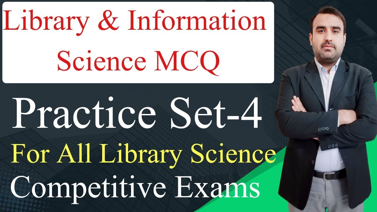Library & Information Science MCQ | Practice Set- 4 | For all Library ...