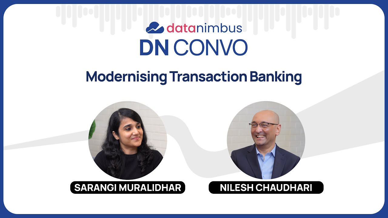 DataNimbus Convo - Ep 4 | Modernizing Transaction Banking | Featuring ...