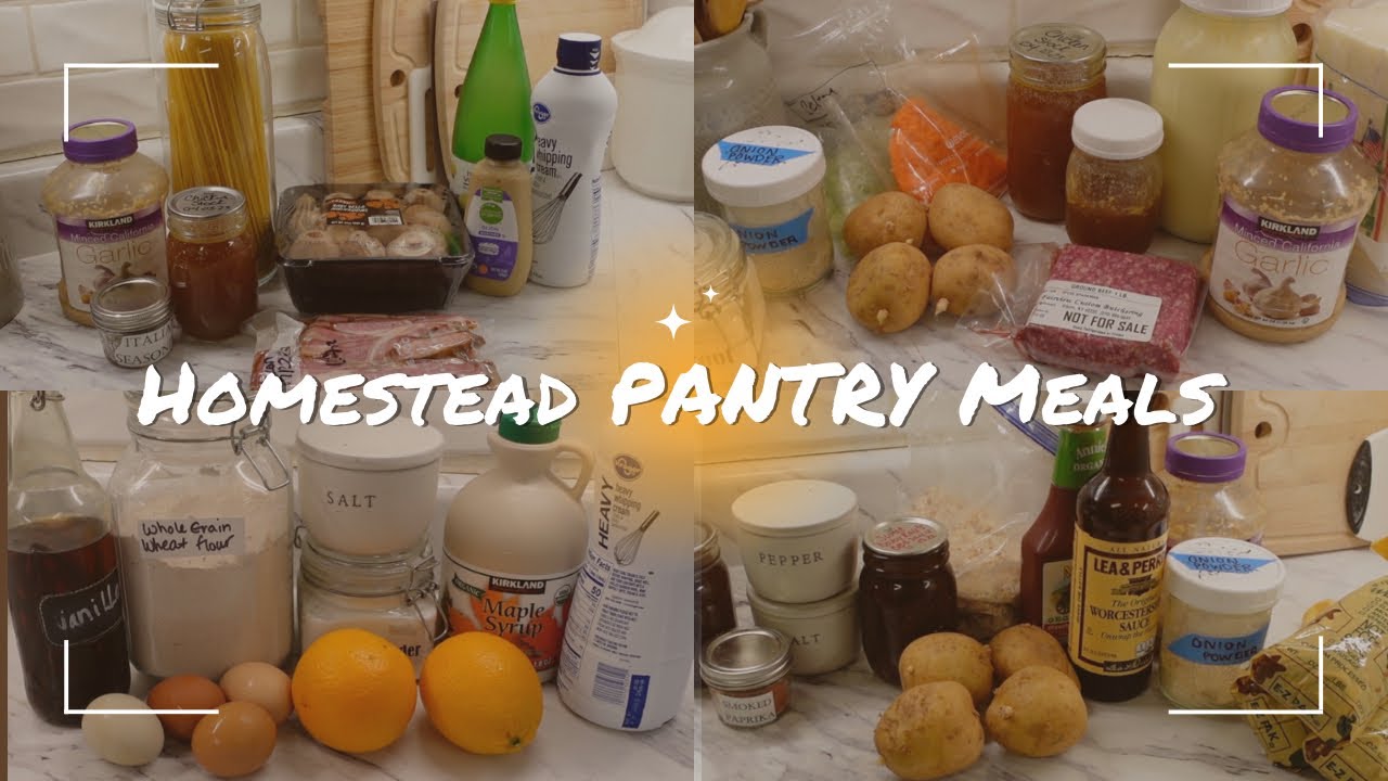 HOMESTEAD EASY Pantry Meals | Farm to table eating from scratch - YouTube