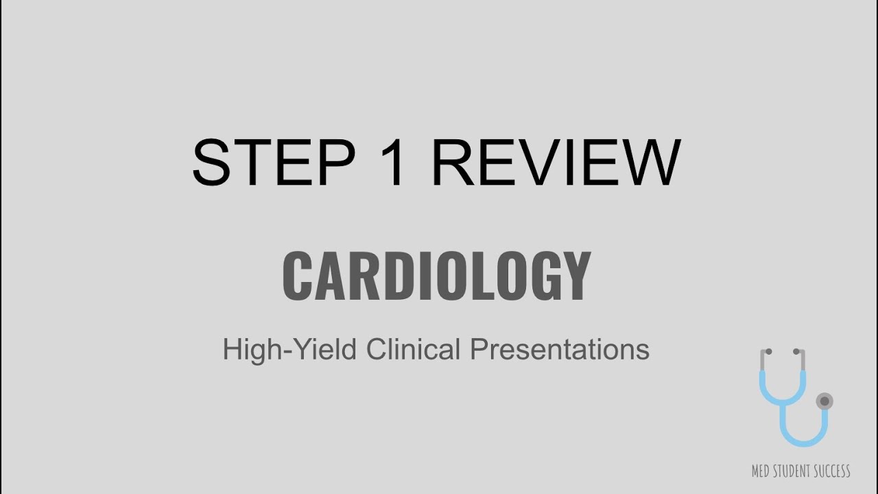 USMLE STEP 1 HIGH-YIELD CARDIOLOGY | MED STUDENT SUCCESS - YouTube
