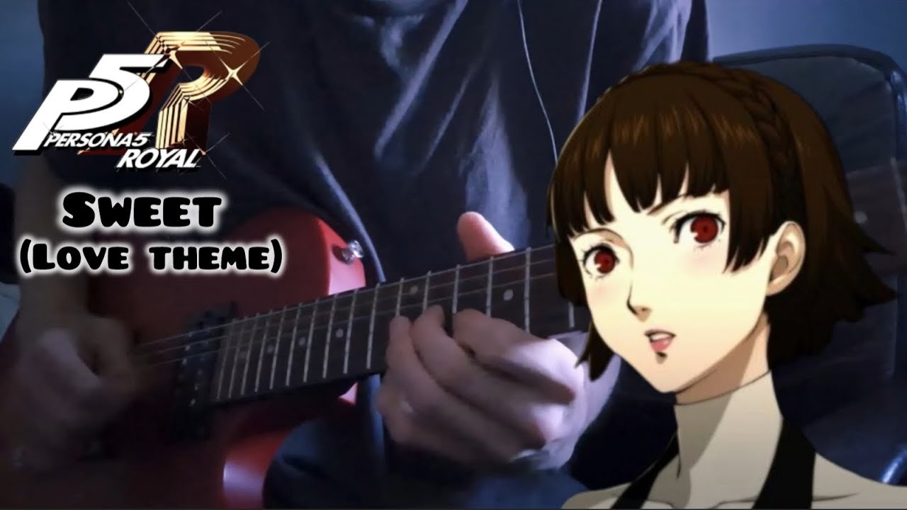 Persona 5 - Sweet (Love Theme) Guitar Cover - YouTube