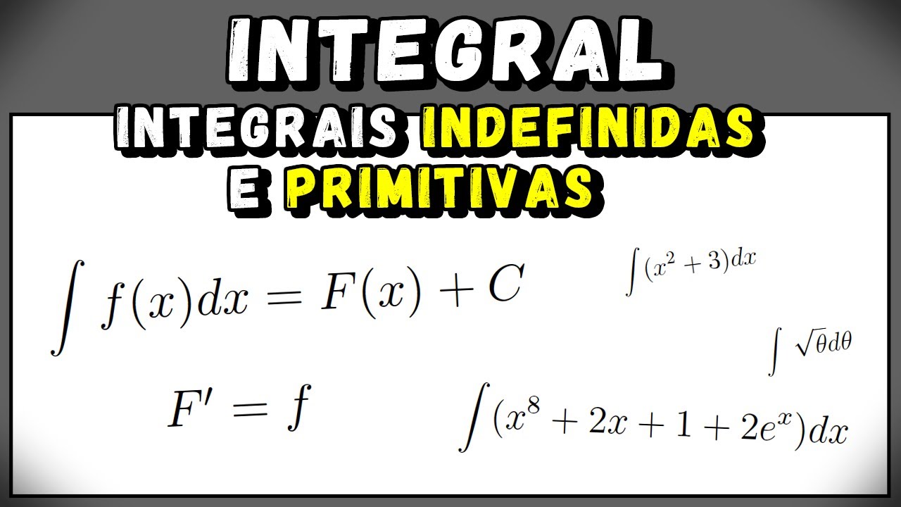 Primitivas E Integral Indefinida Aula 3 0 C lculo Integral YouTube primitivas-e-integral-indefinida-aula-3-0-c-lculo-integral-youtube