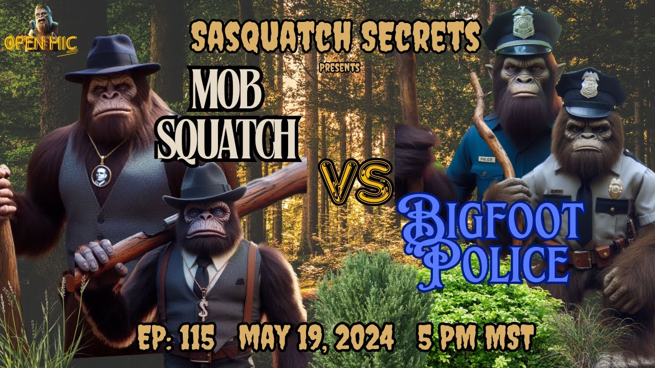 Mob Squatch VS. Bigfoot Police Ep: 115 | Who's Patrolling Who? #bigfoot ...
