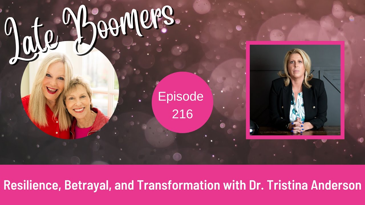 Betrayal, Resilience, and Transformation with Dr. Tristina Anderson ...