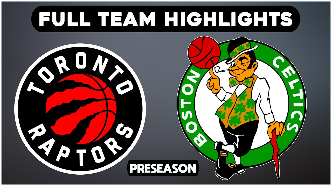 Toronto Raptors vs Boston Celtics - Full Team Highlights | October 10 ...