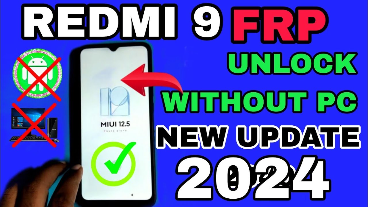 Redmi 9 Frp Bypass 2024 | Redmi 9 Frp Unlock Without Pc | Miui 13 ...