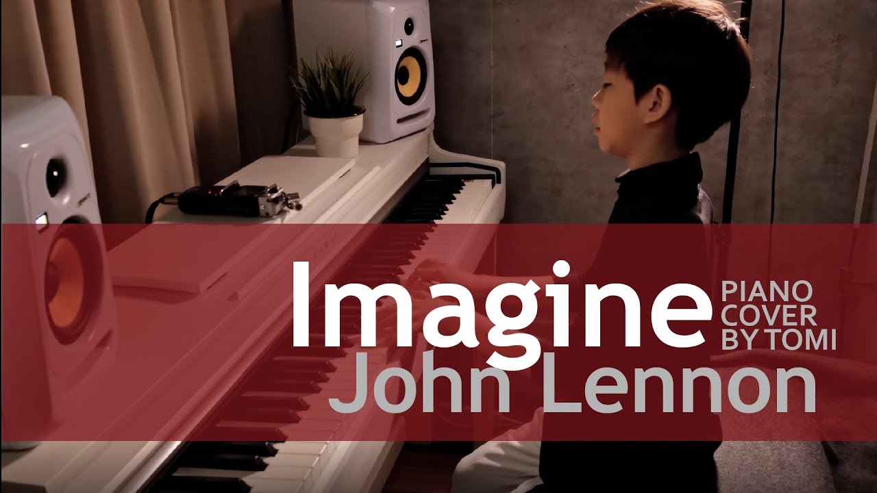John Lennon - Imagine / Cover by TOMI (10YrsOld) - YouTube