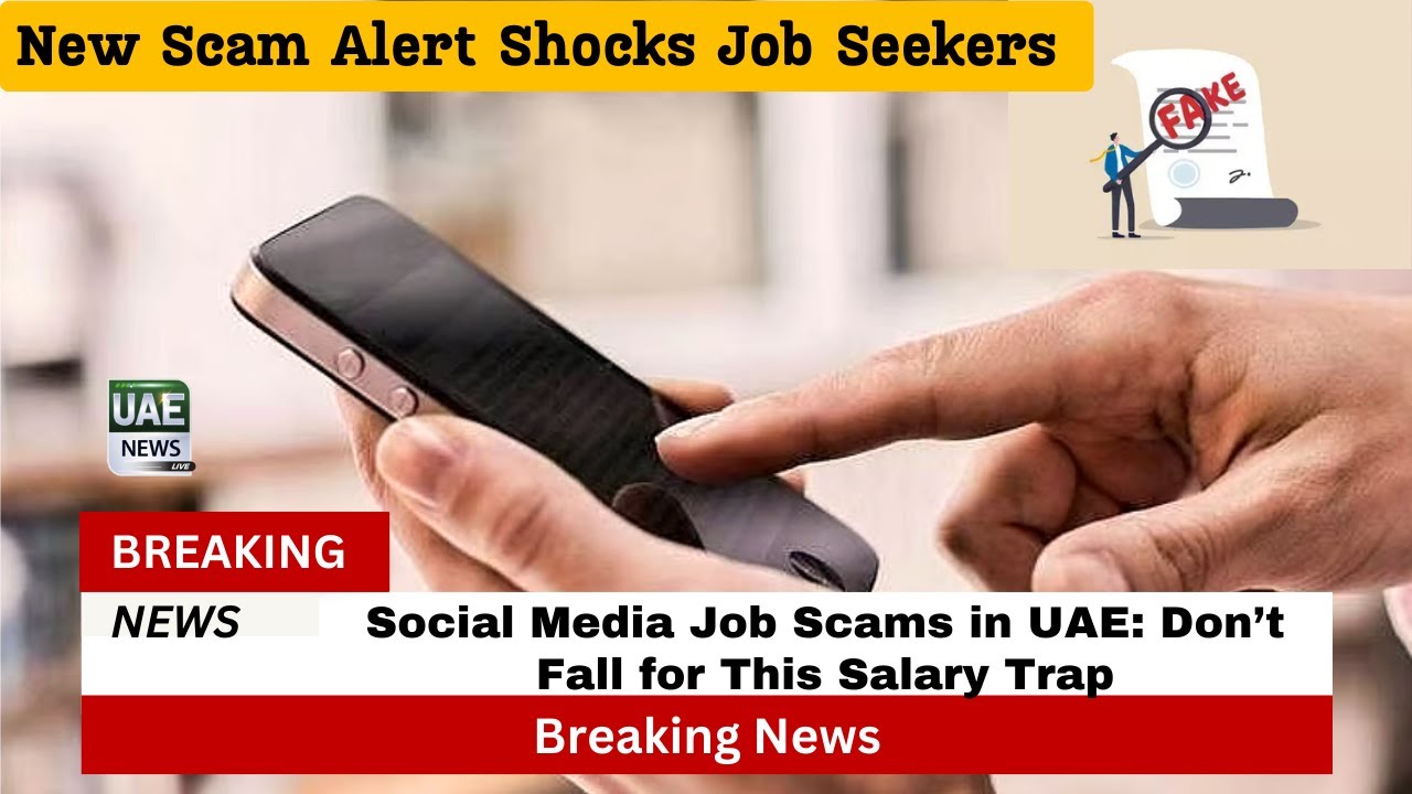 Social Media Job Scams in UAE: Don’t Fall for This Salary Trap - YouTube