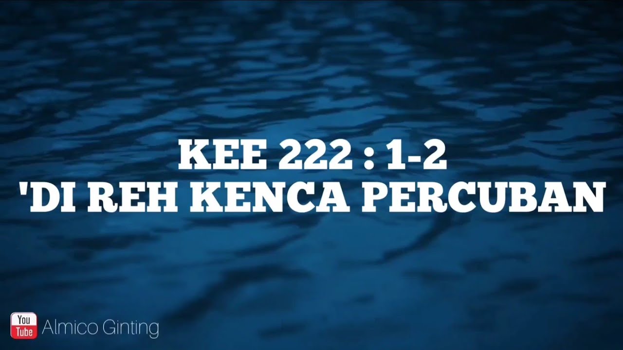 KEE GBKP 222 : 1 - 2 " 'DI REH KENCA PERCUBAN " ( KARAOKE ) - YouTube