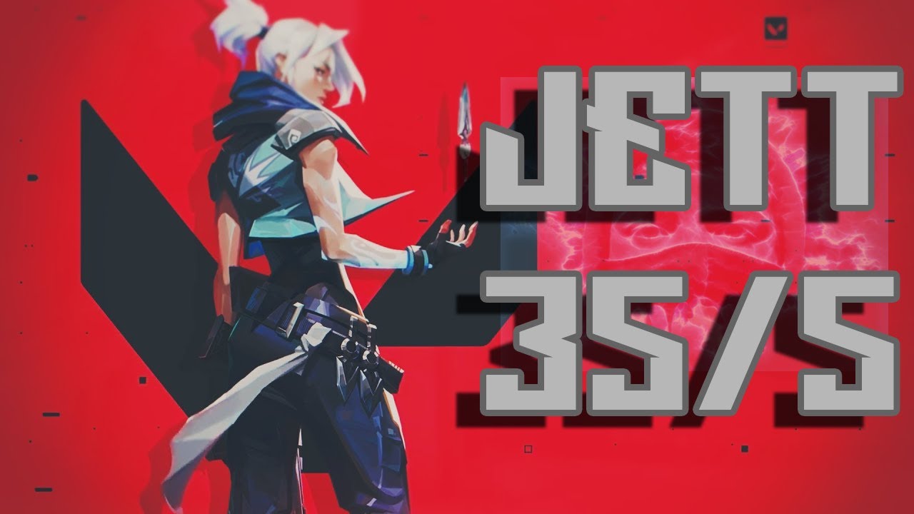 VALORANT JETT GAMEPLAY 35/5 - YouTube