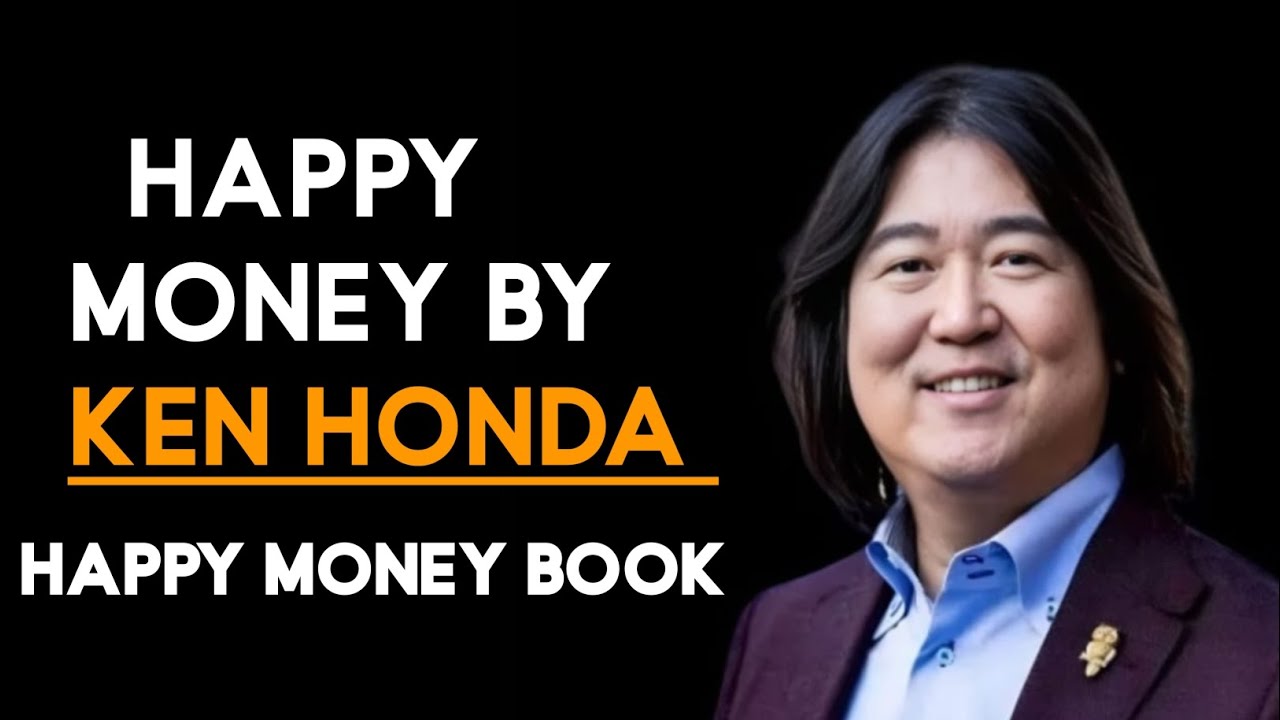 "💰😊 Happy Money by Ken Honda: Unlock the Secret to Wealth & Joy! 📖 ...