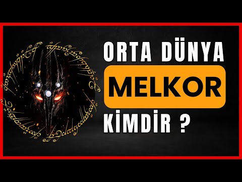MELKOR (Morgoth)'un HİKAYESİ (Orta Dünya Karakterleri - Tolkien Evreni) Sesli Hikaye