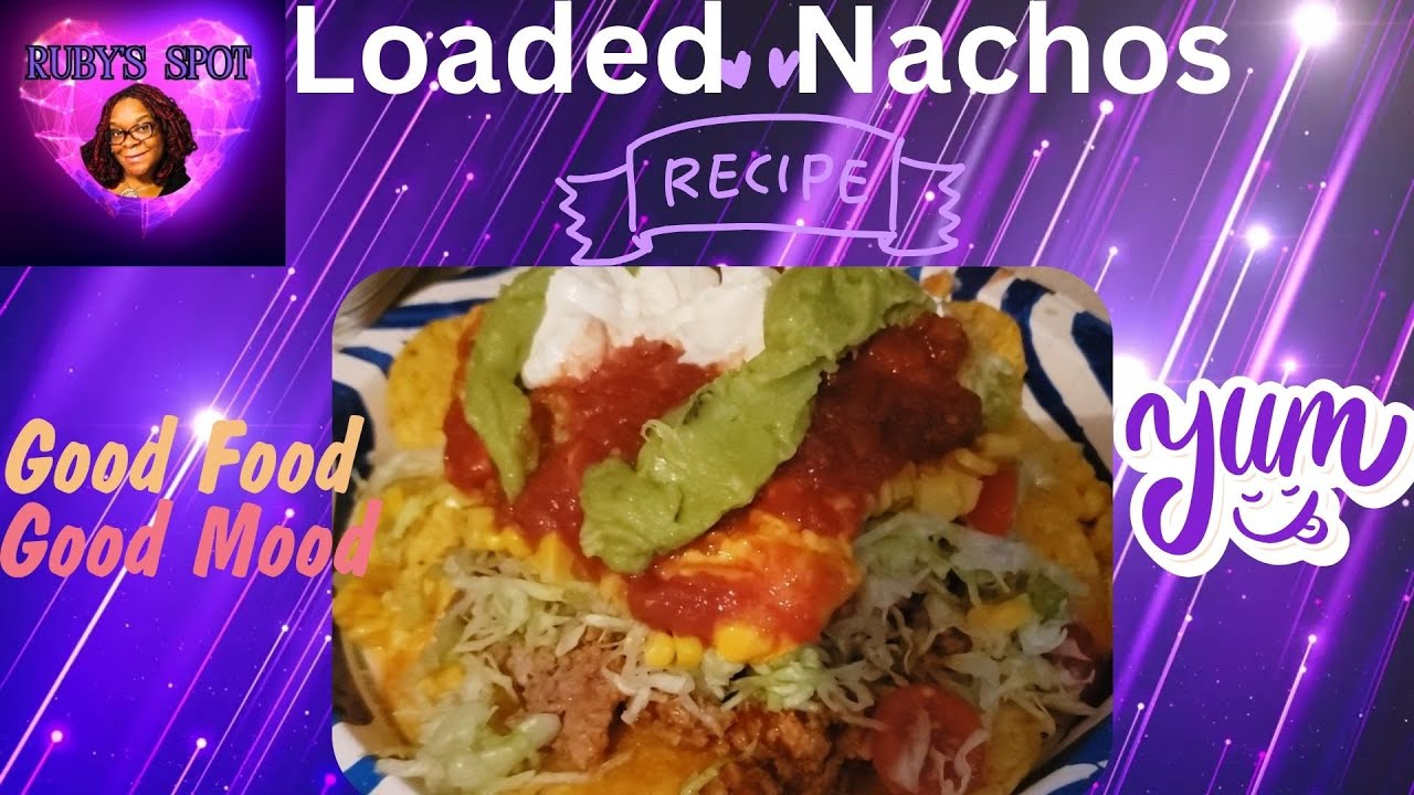 Ruby's Loaded Nachos - YouTube