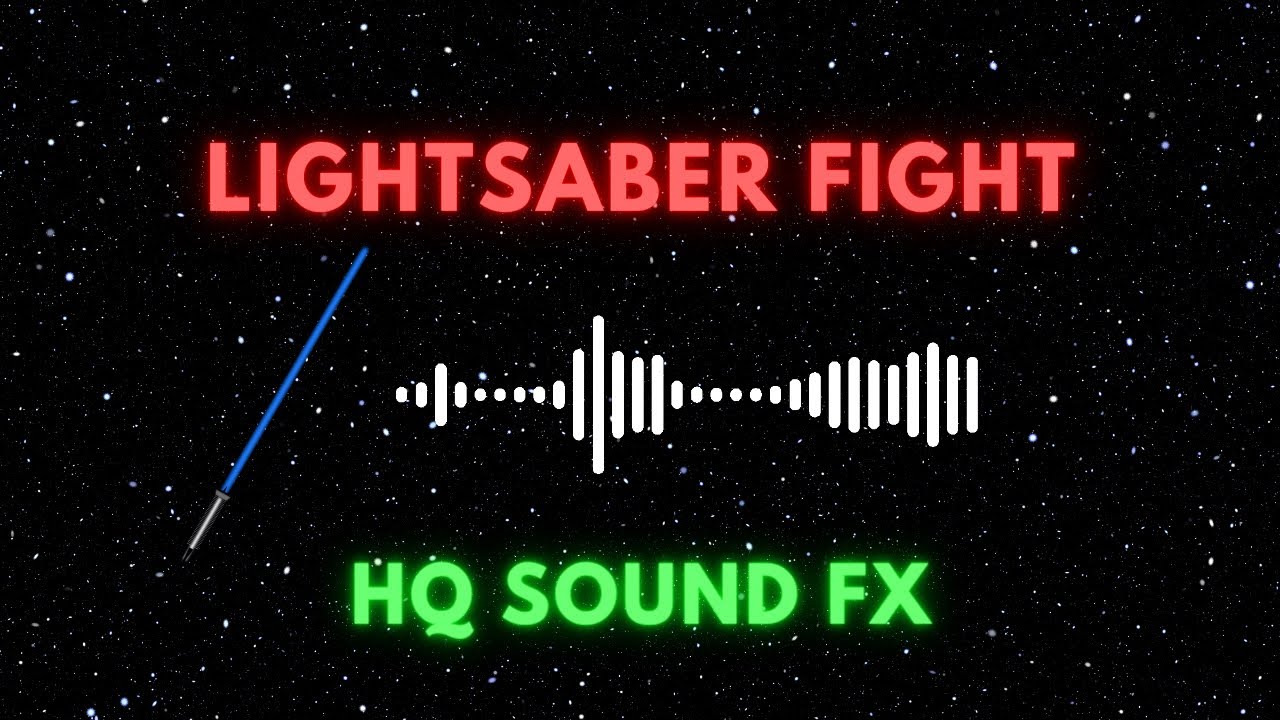LIGHTSABER Fight SOUND FX / Star wars - YouTube