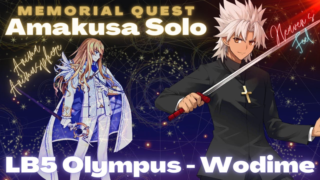 [FGO] Memorial Quest: LB5 Olympus - Kirschtaria Wodime | Amakusa Solo ...