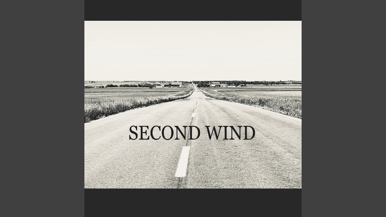Second Wind - YouTube