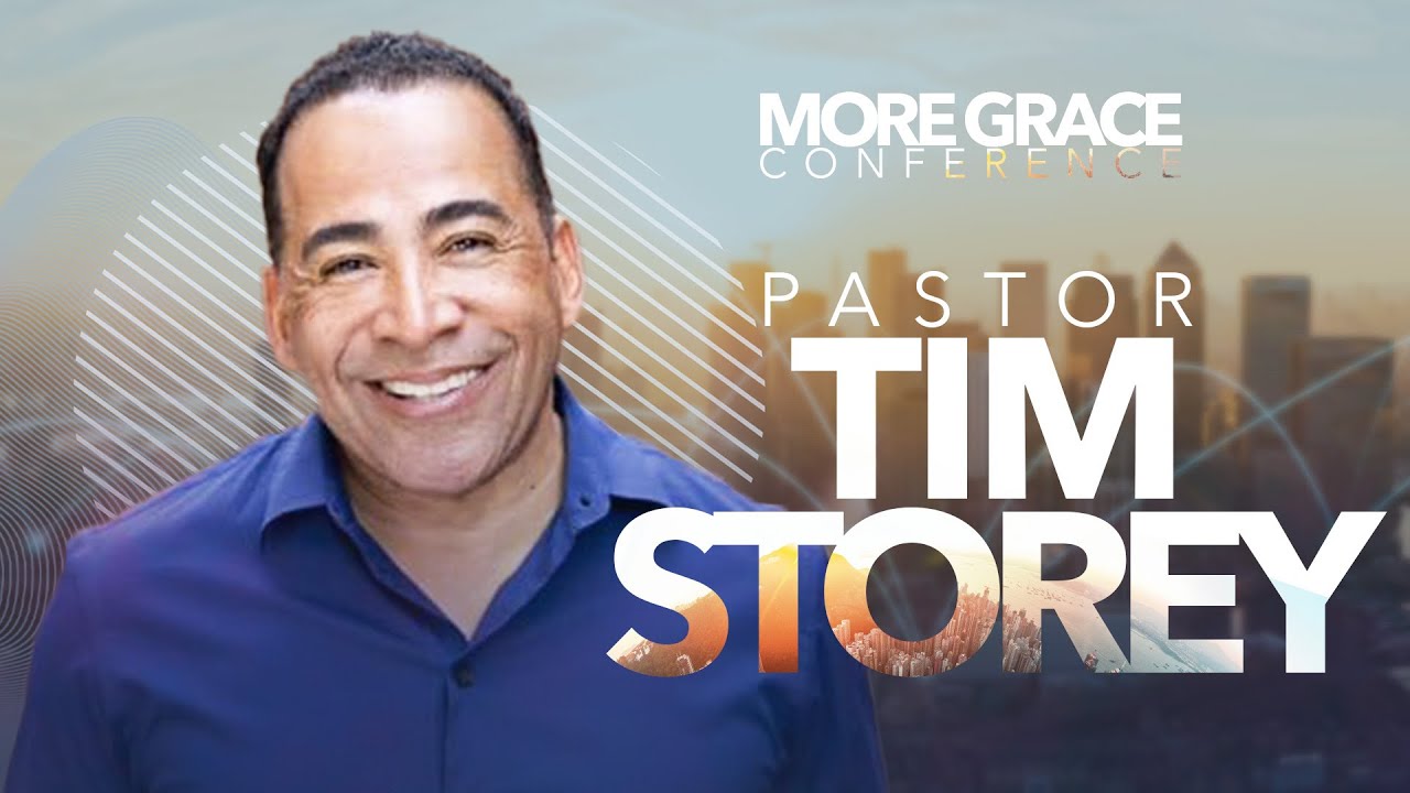 More Grace Conference - Pastor Tim Storey | July 11, 2024 - YouTube