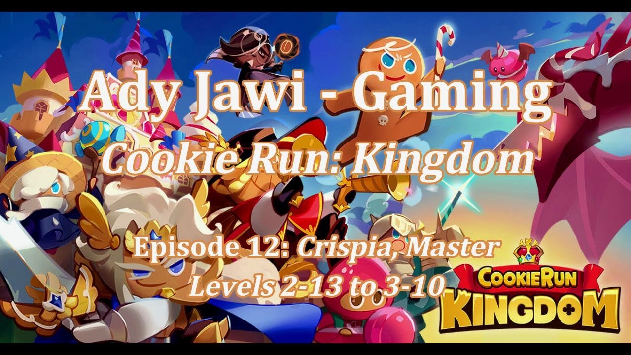 Cookie Run: Kingdom | Episode 12: Crispia, Master, 2-13 to 3-10 - YouTube