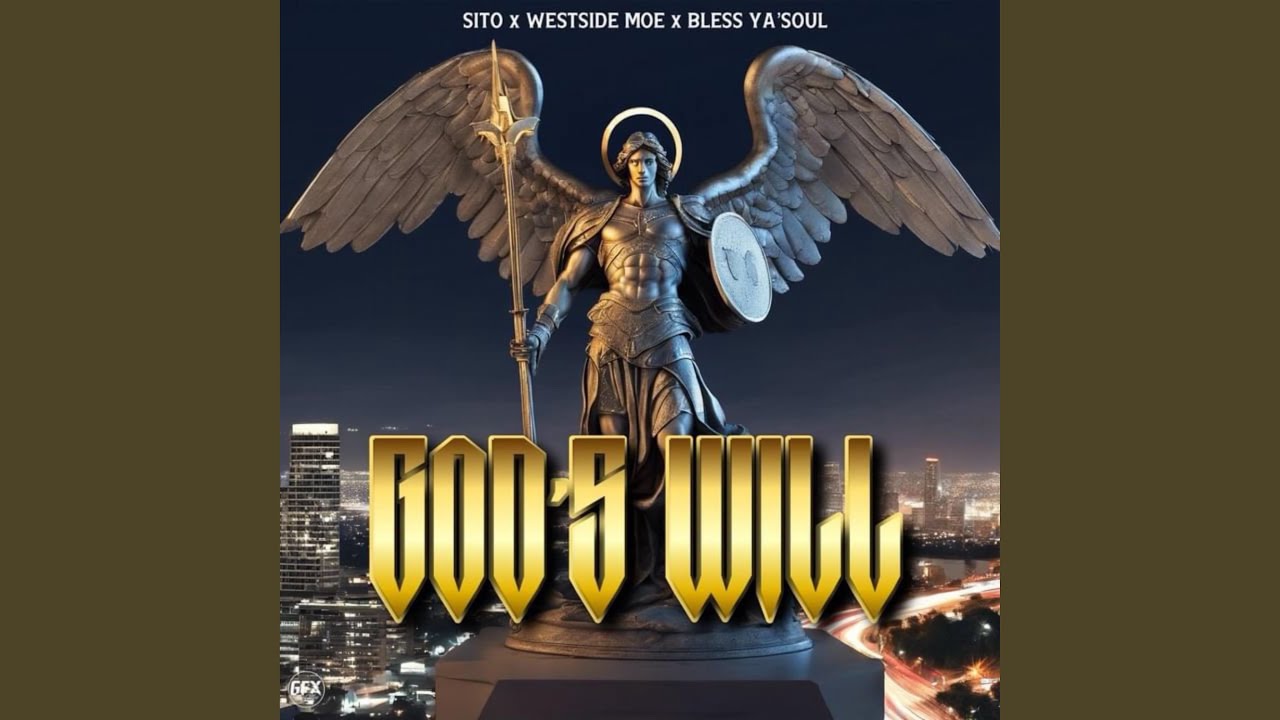 God's Will (feat. Westside MOE & Bless Ya’Soul) - YouTube
