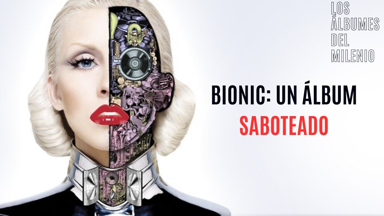 CHRISTINA AGUILERA: BIONIC, UN ÁLBUM SABOTEADO - Los Álbumes del ...