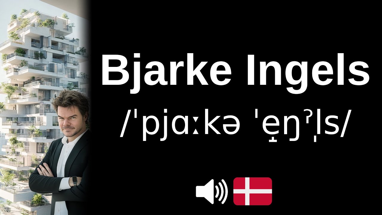 How to pronounce 'Bjarke Ingels' (CORRECTLY!) - YouTube