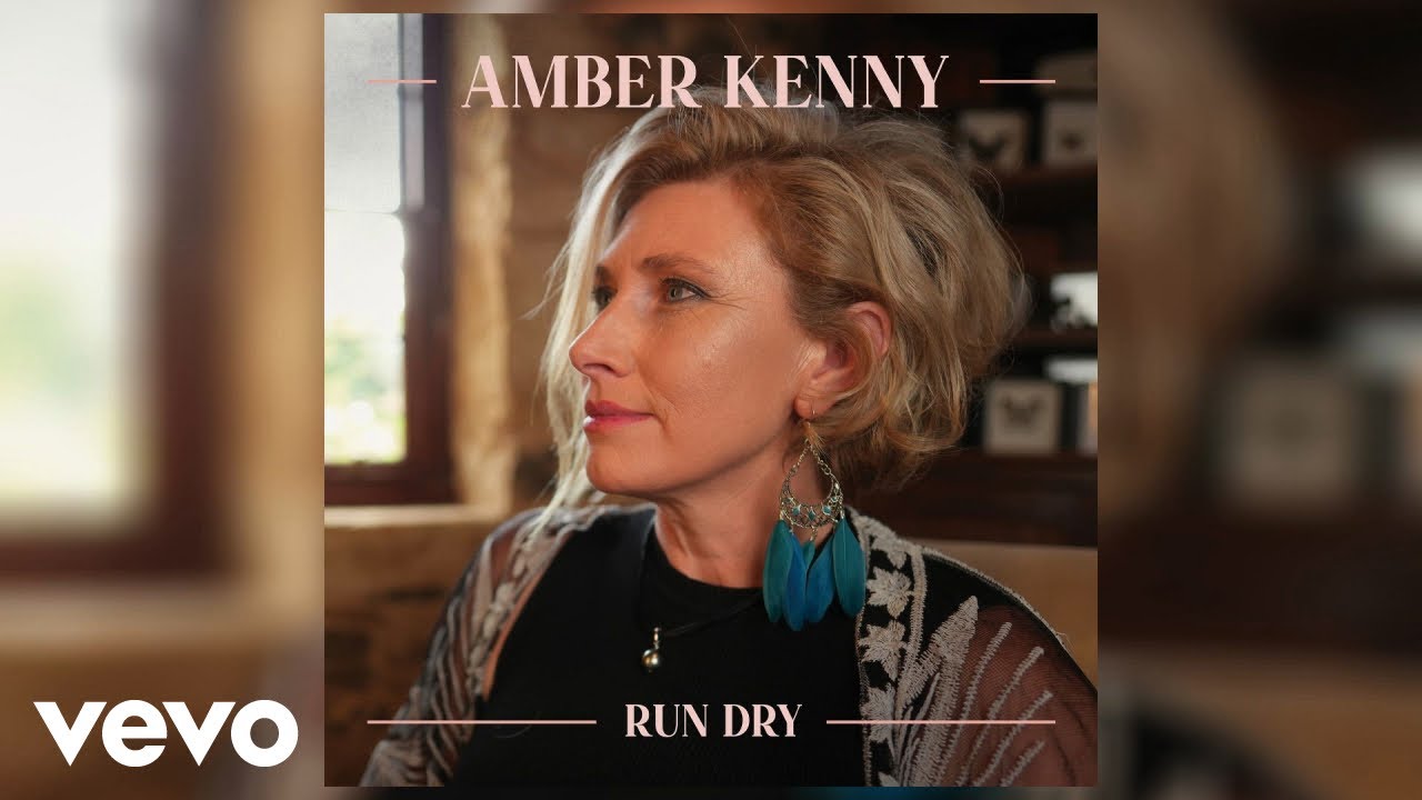 Amber Kenny - Run Dry - YouTube