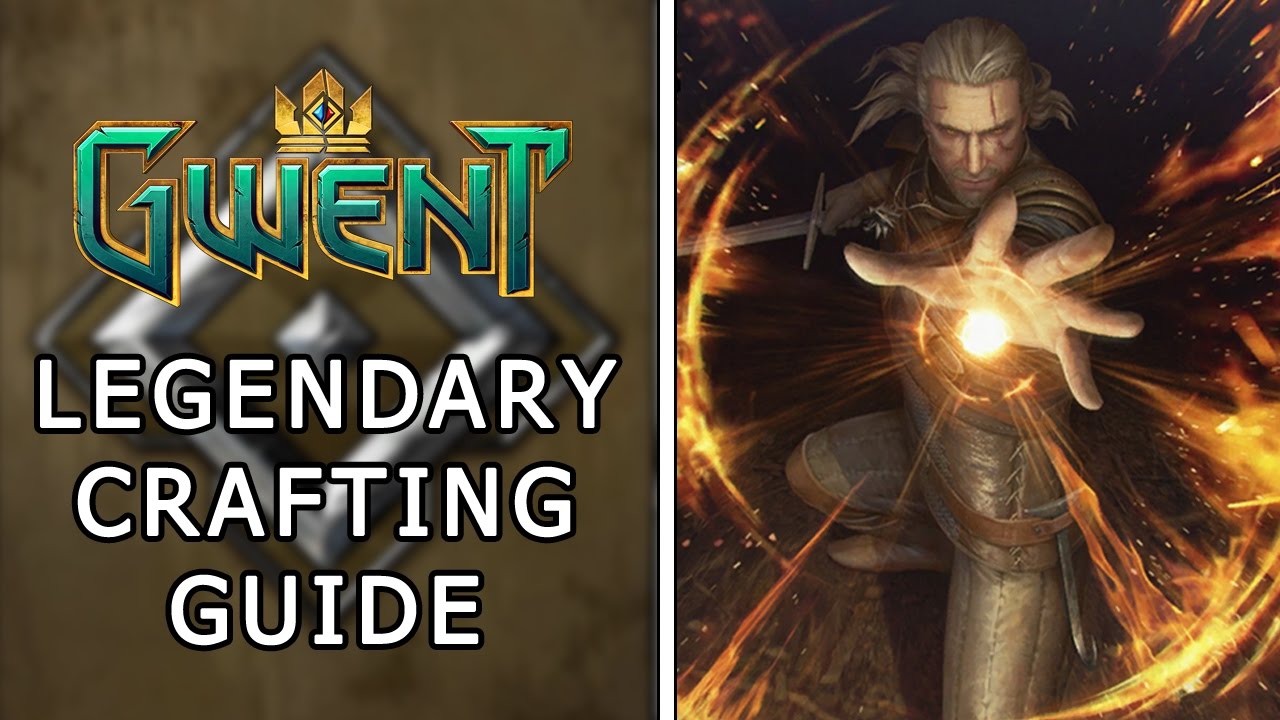Gwent | Which Legendary Cards To Craft First? - YouTube