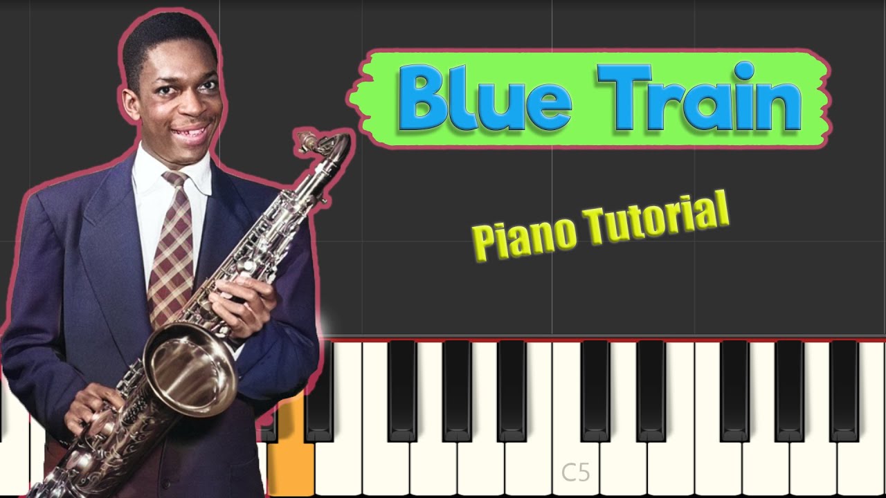 John Coltrane - Blue Train - Jazz Piano Tutorial - YouTube